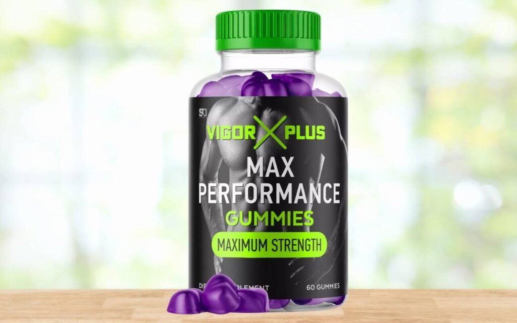 Vigor Plus Max Performance Gummies: Is This Really the Answer to Male Health? | Issaquah Reporter